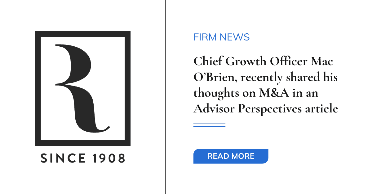 Mac O’Brien on Merger and Acquisitions - Rothschild Wealth Partners
